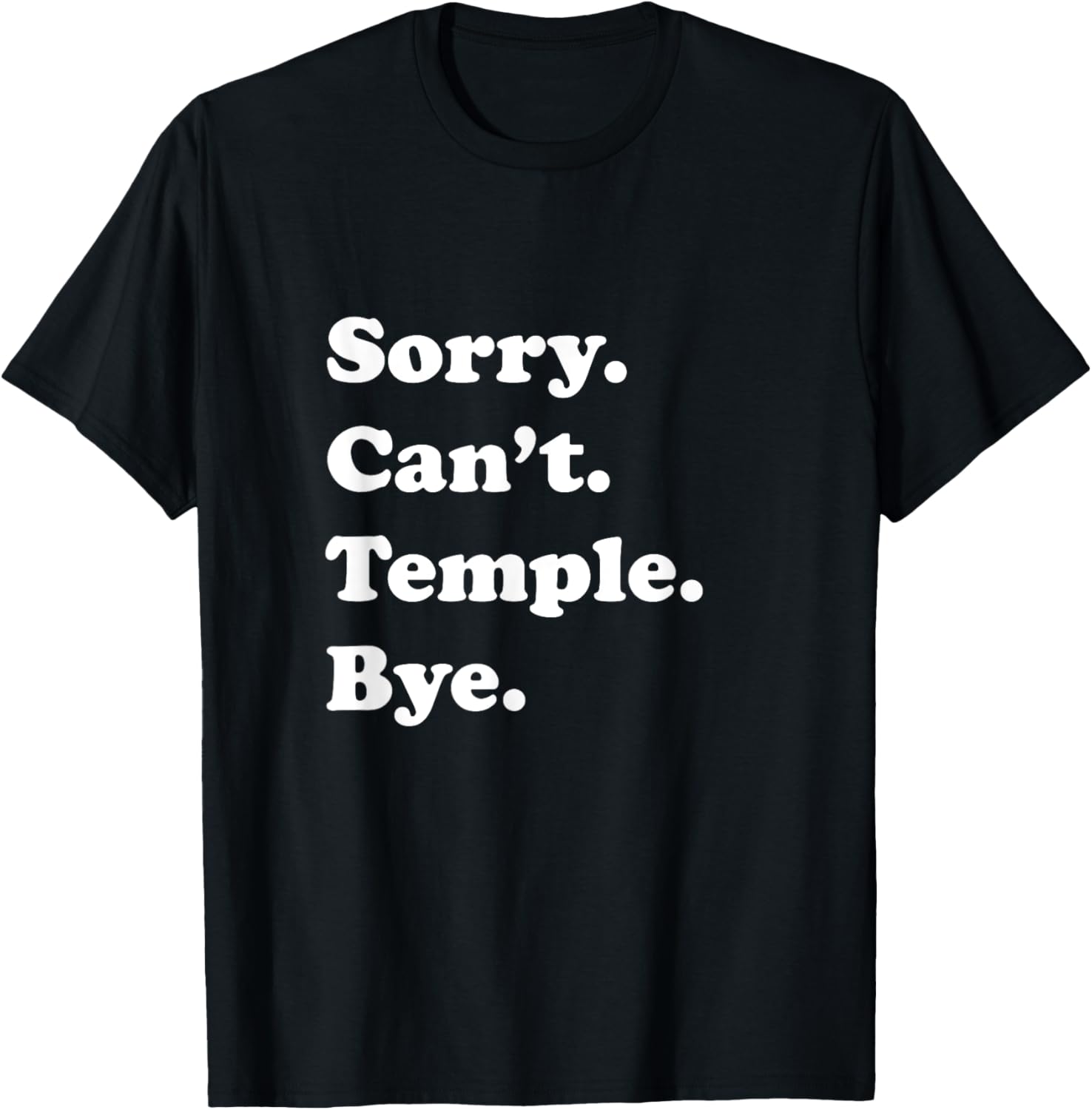 Sorry Can't Temple Bye Jewish High Holidays Rabbi Yom Kippur T-Shirt ...