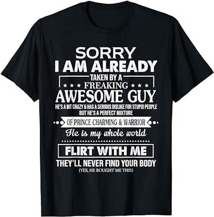 Sorry I Am Already Taken By A Freaking Awesome Guy Husband T-Shirt ...
