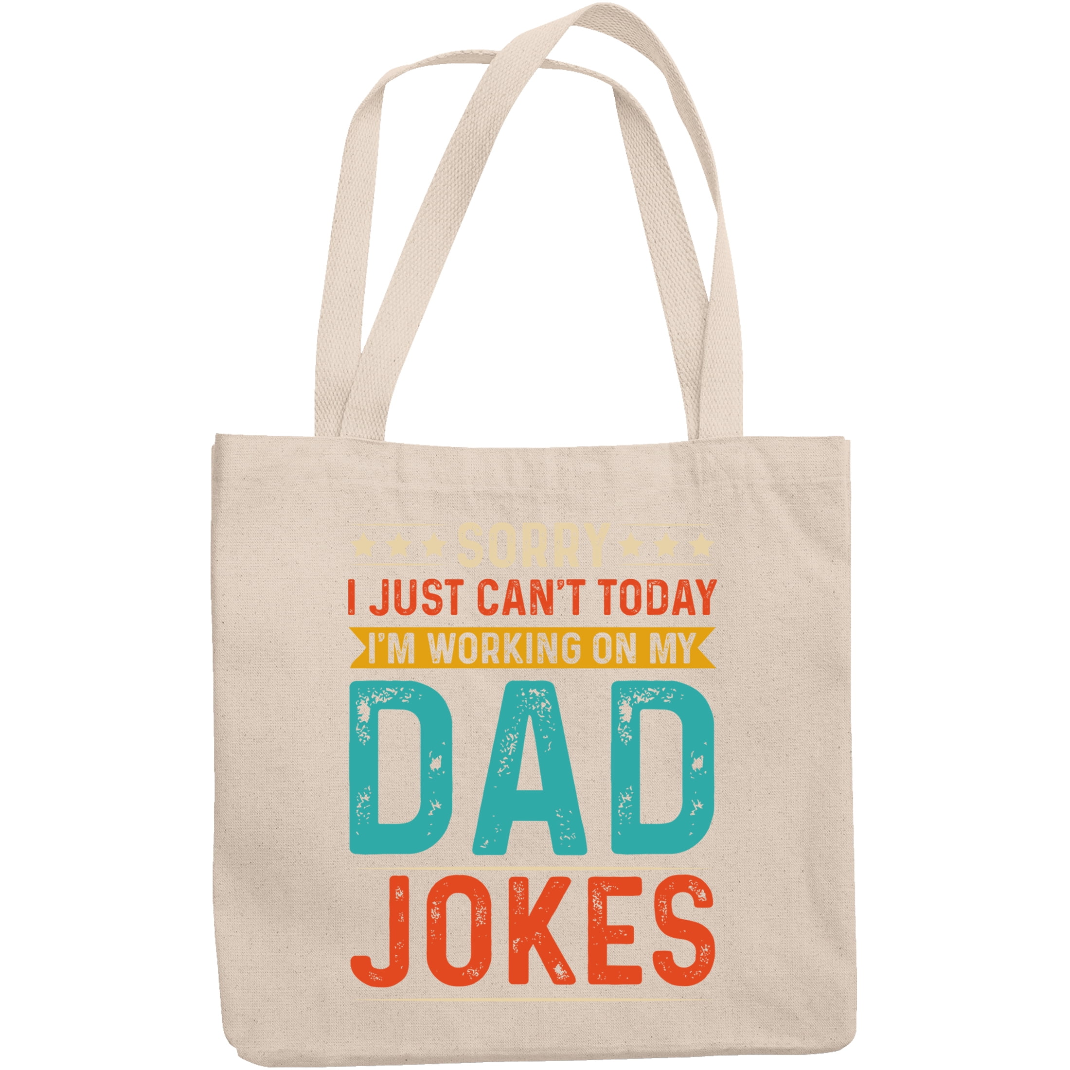 Sorry, I Just Can't Today, I'm Working on My Dad Jokes, Funny Joker ...