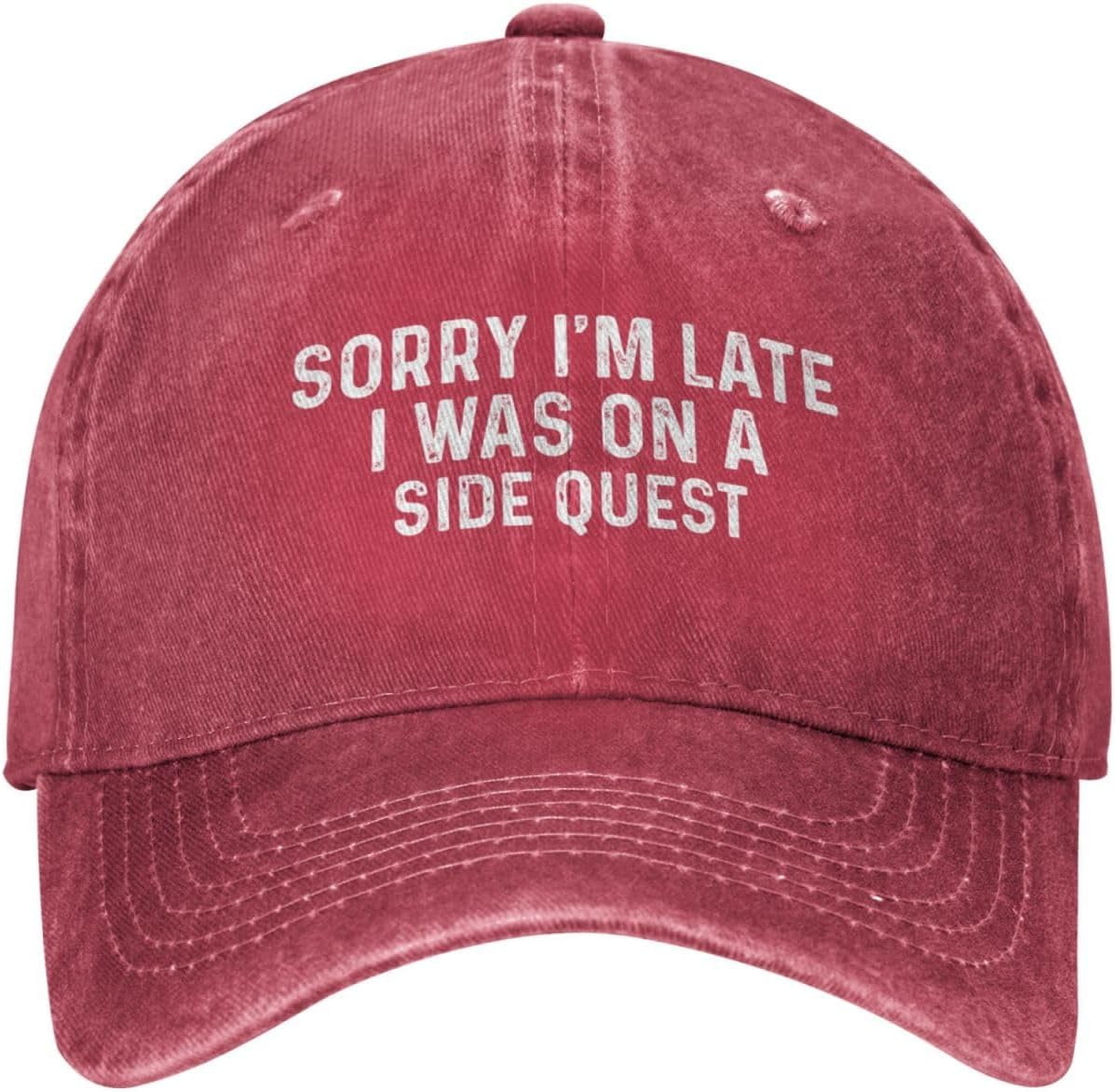 Sorry I'm Late I was On A Side Quest Hat Men Baseball Cap Cute Caps ...