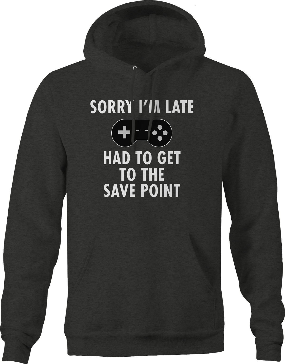 Sorry Im Late Had to get to the Save Point Hoodies for Men Large Dark ...