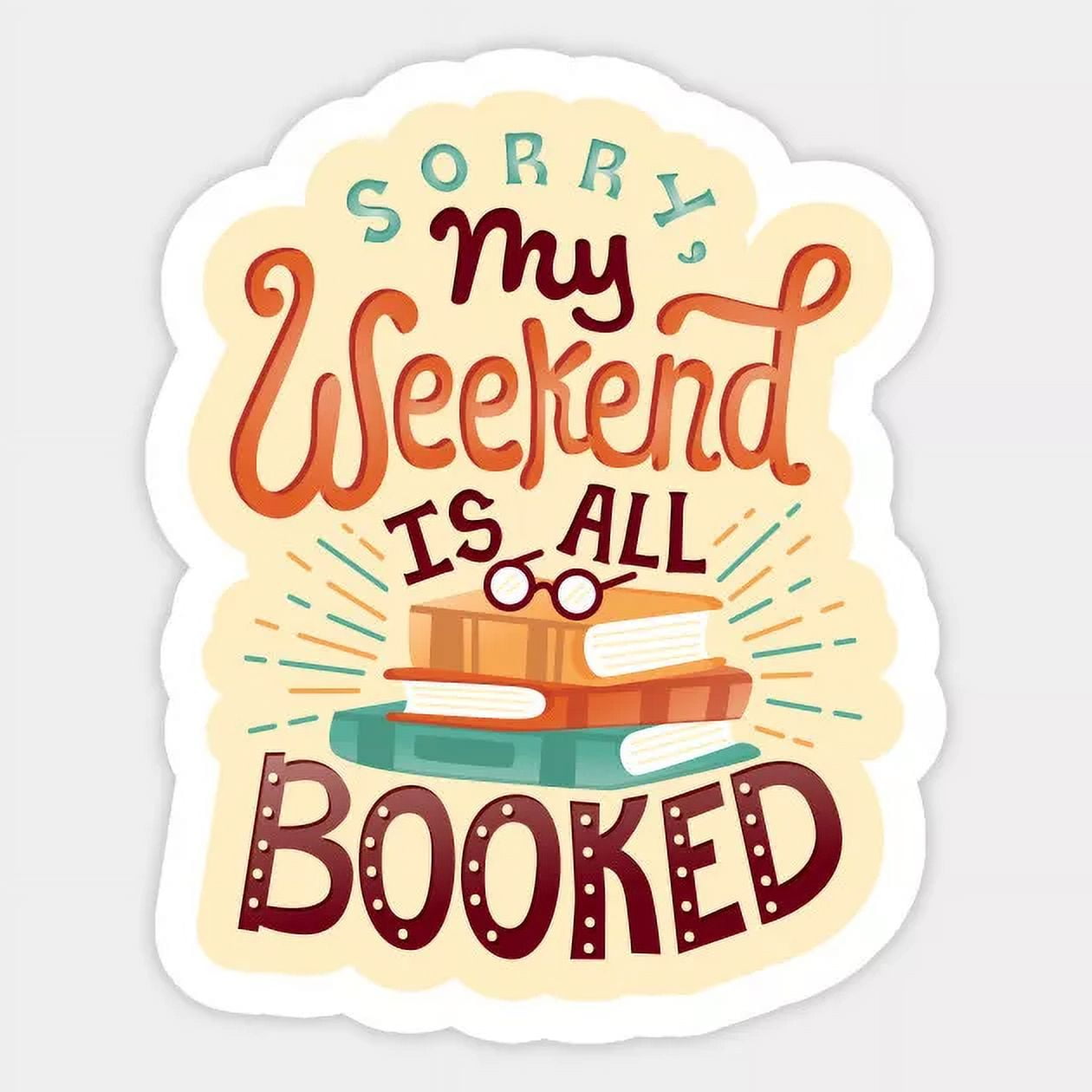 Sorry My Weekend Is All Booked Vinyl Wall Decal Room Decor Sticker ...