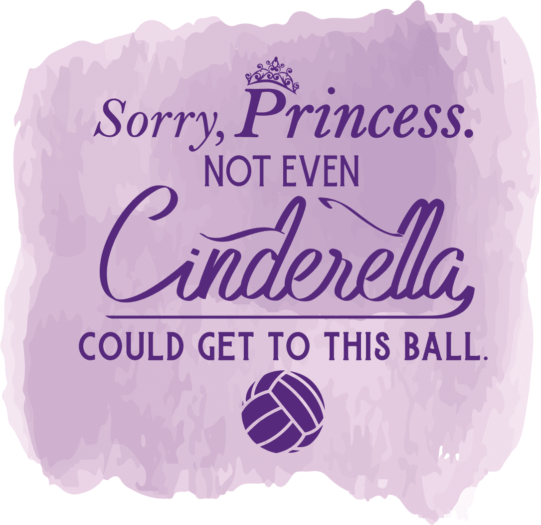 Sorry Princess Volleyball Athlete Sports Saying Quotes Mantra Positive ...