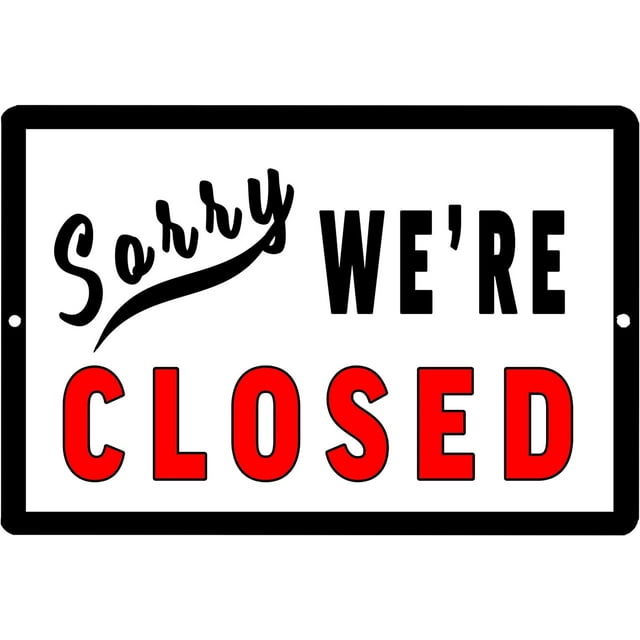 Sorry We're Closed Metal Tin Sign Business Retail Store Home Large ...