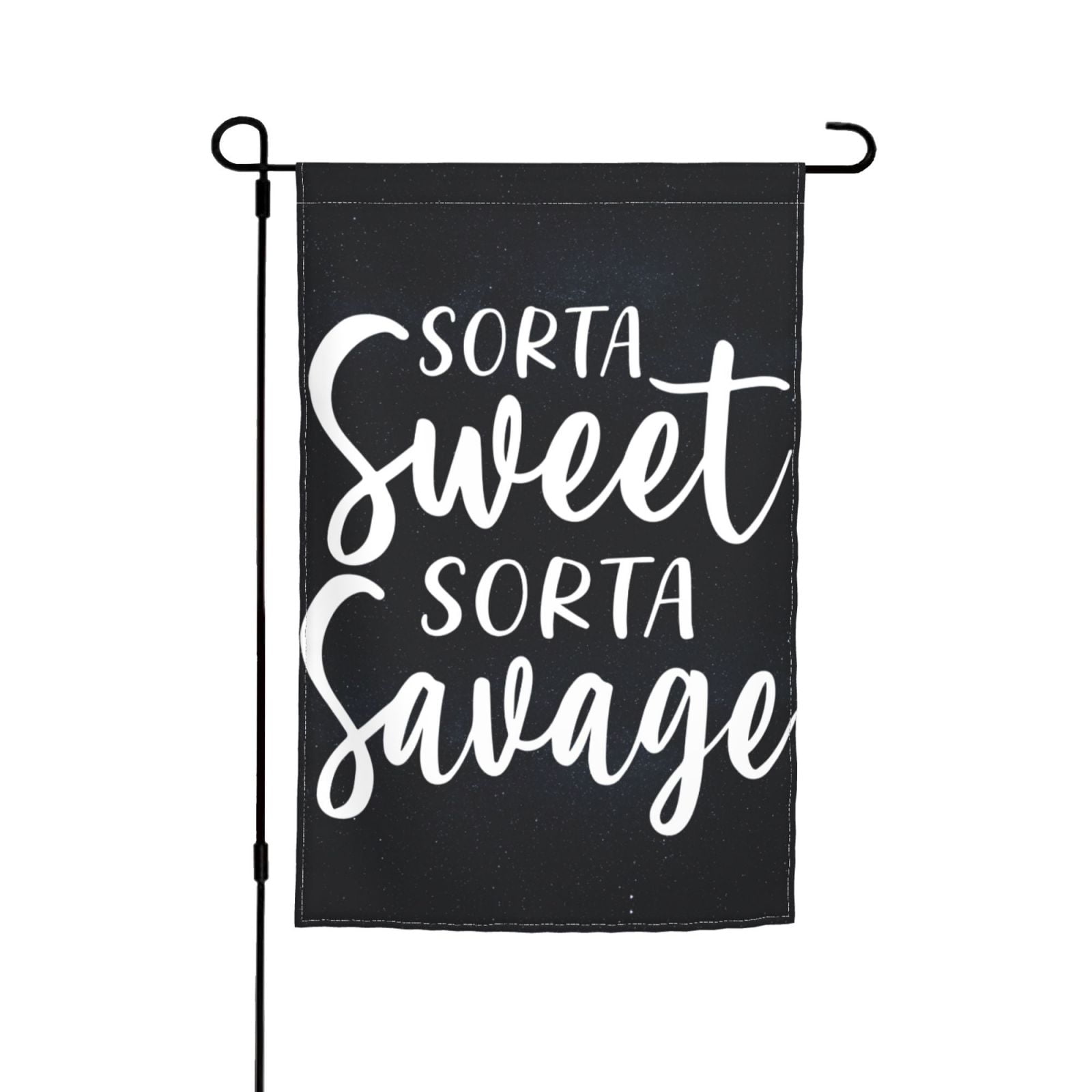 Sorta Sweet Sorta Savage Garden Flag 12x18 Inch Indoor Balcony ...