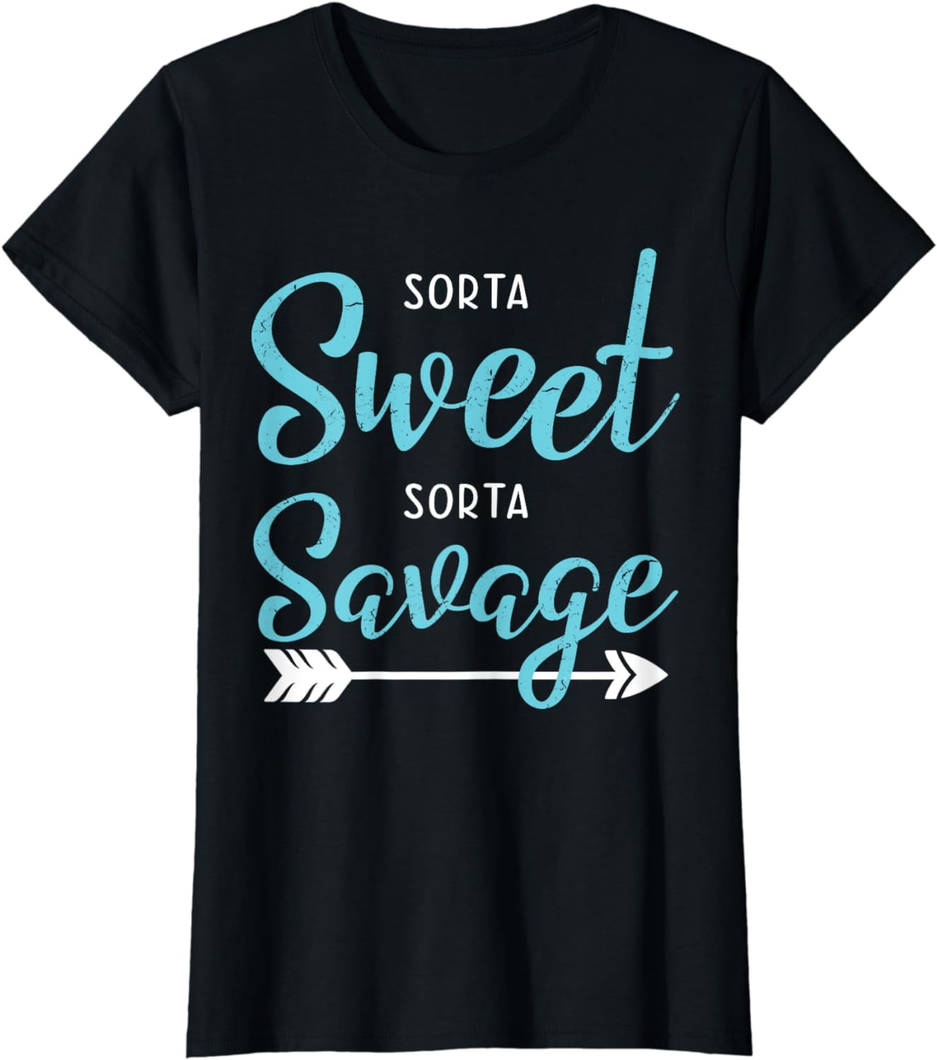 Sorta Sweet Sorta Savage T-Shirt - Walmart.com