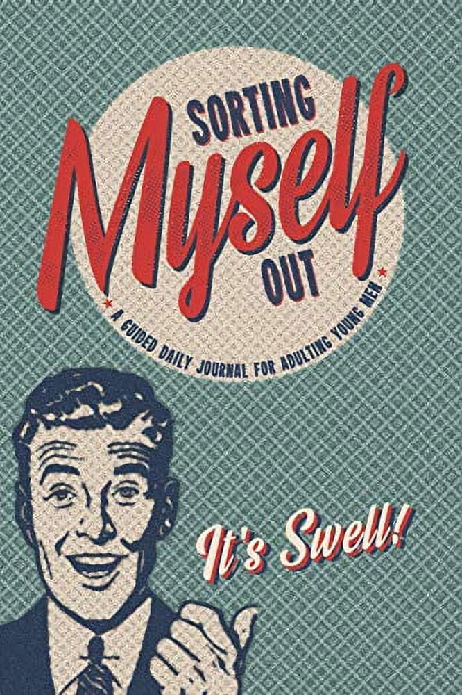 Pre-Owned Sorting Myself Out - A Guided Daily Journal for Adulting ...