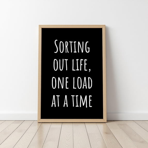 Sorting Out Life One Load At A Time Laundry Room Black White Retro ...