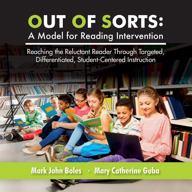 Out of Sorts: A Model for Reading Intervention: Reaching the Reluctant ...