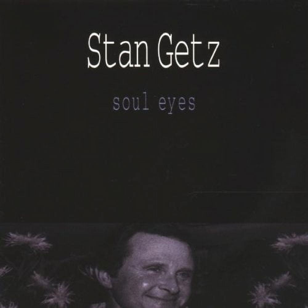 Pre-Owned Soul Eyes by Stan Getz (CD, 1997) - Walmart.com