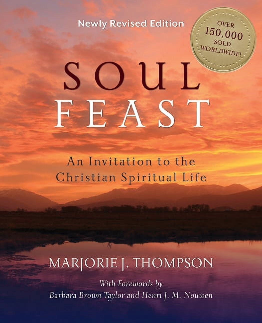 Soul Feast: An Invitation to the Christian Spiritual Life, (Paperback ...