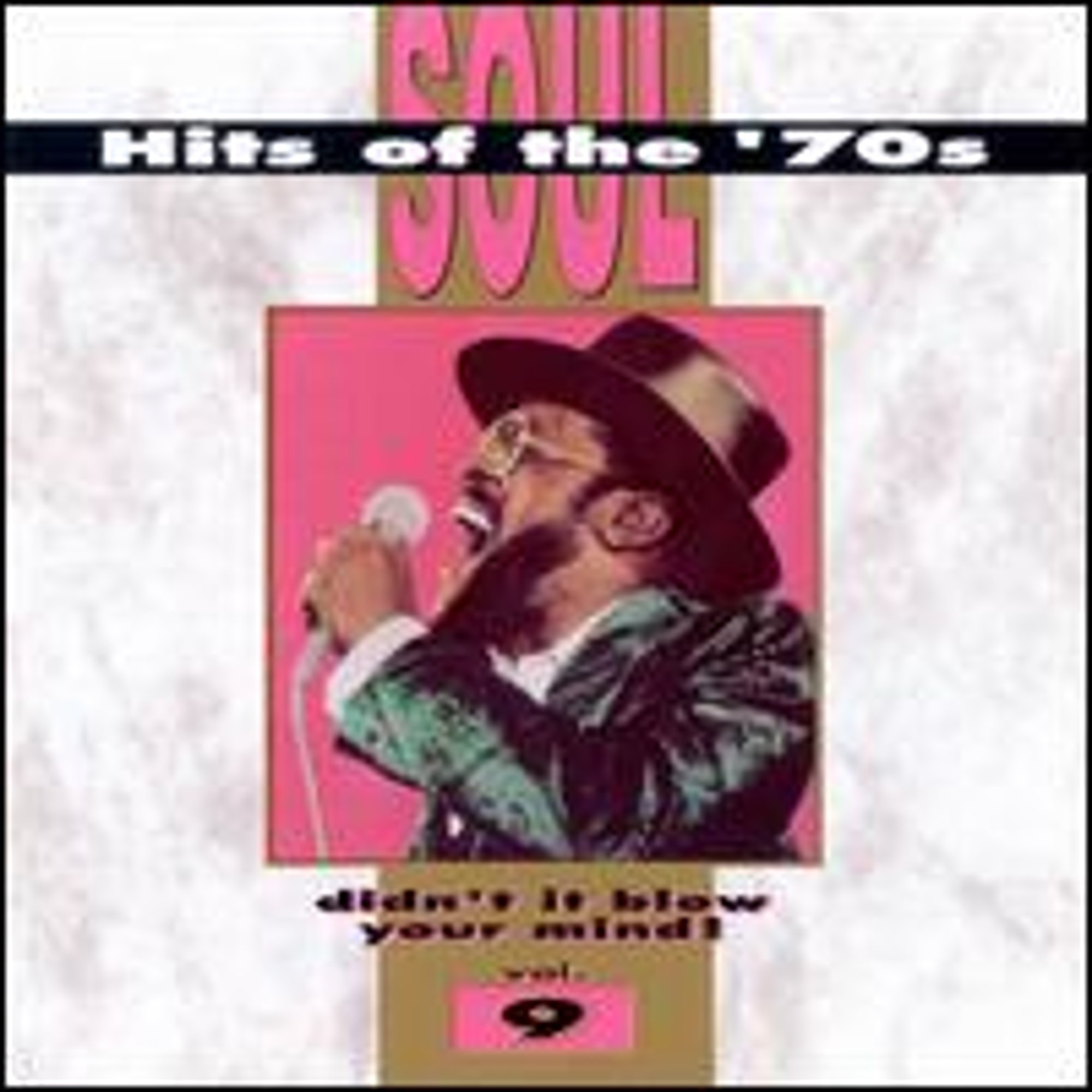 Pre-Owned Soul Hits of the 70s: Didn't It Blow Your Mind!, Vol. 9 (CD 0081227078928) by Various ...