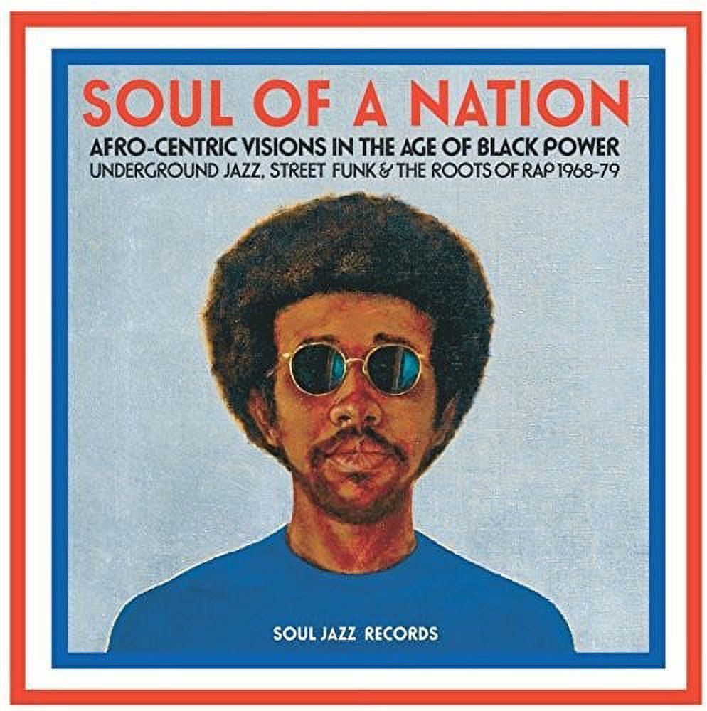 Soul Jazz Records Presents - Soul Of A Nation: Afro-centric Visions In ...