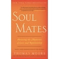 Soul Mates: Honoring the Mysteries of Love and Relationship, (Paperback ...