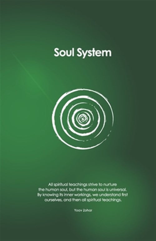 Pre-Owned Soul System: All spiritual teachings strive to nurture the ...