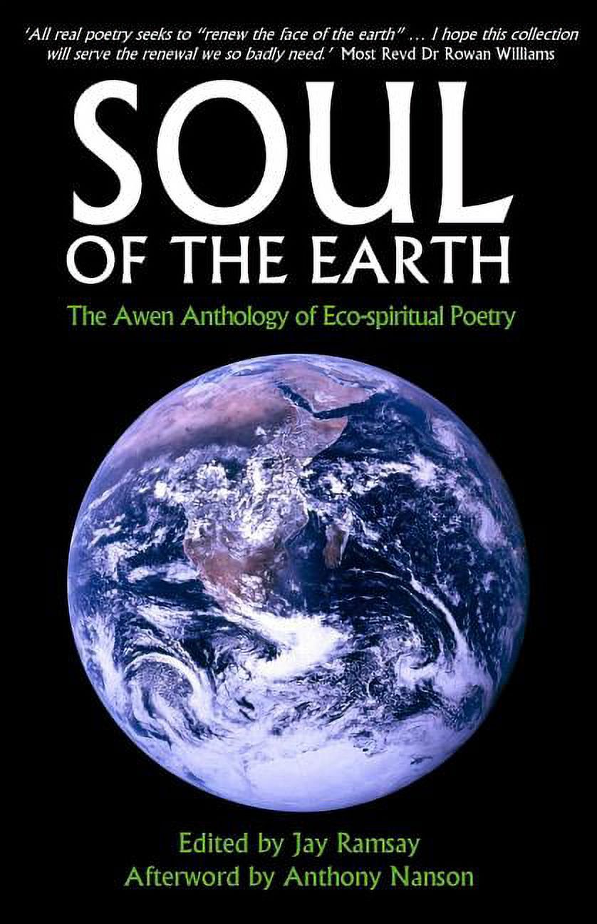 Soul of the Earth: The Awen Anthology of Eco-Spiritual Poetry - Walmart.com