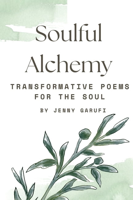 Soulful Alchemy: Transformative Poems for the Soul, (Paperback ...