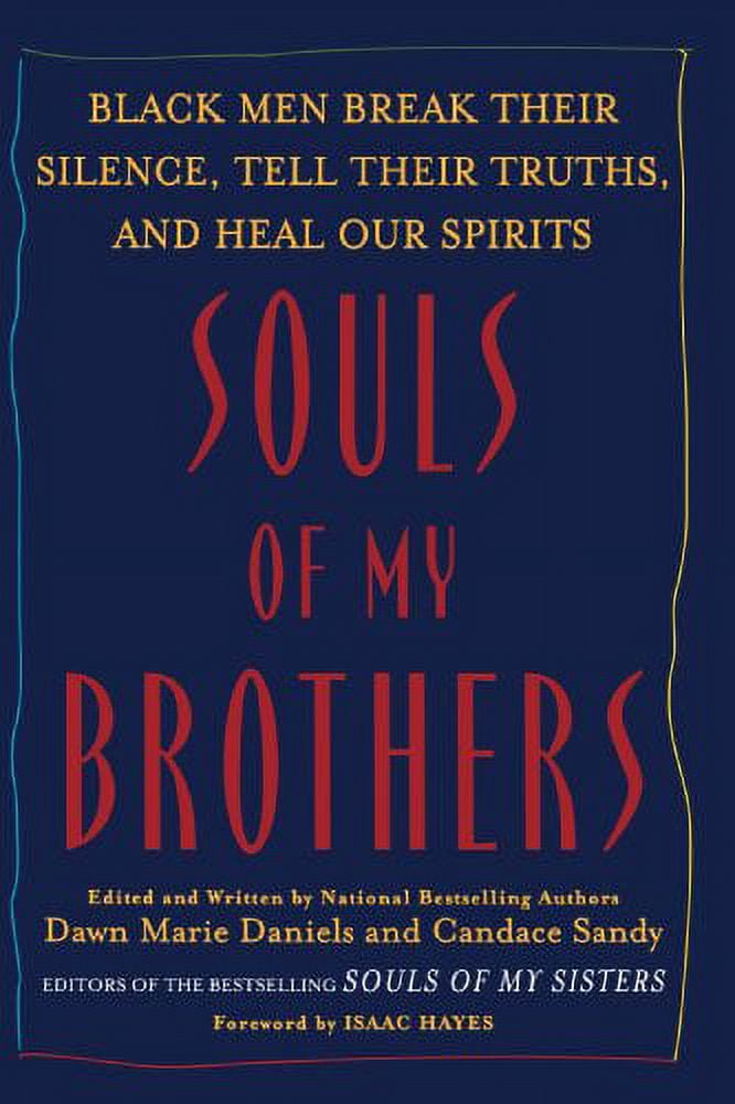 Pre-Owned Souls of My Brothers : Black Men Break Their Silence, Tell ...