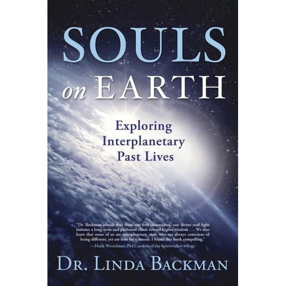 Souls on Earth: Exploring Interplanetary Past Lives, (Paperback ...