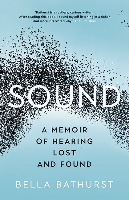 Sound: A Memoir of Hearing Lost and Found (Paperback) - Walmart.com