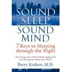 Sound Sleep, Sound Mind: 7 Keys to Sleeping Through the Night ...