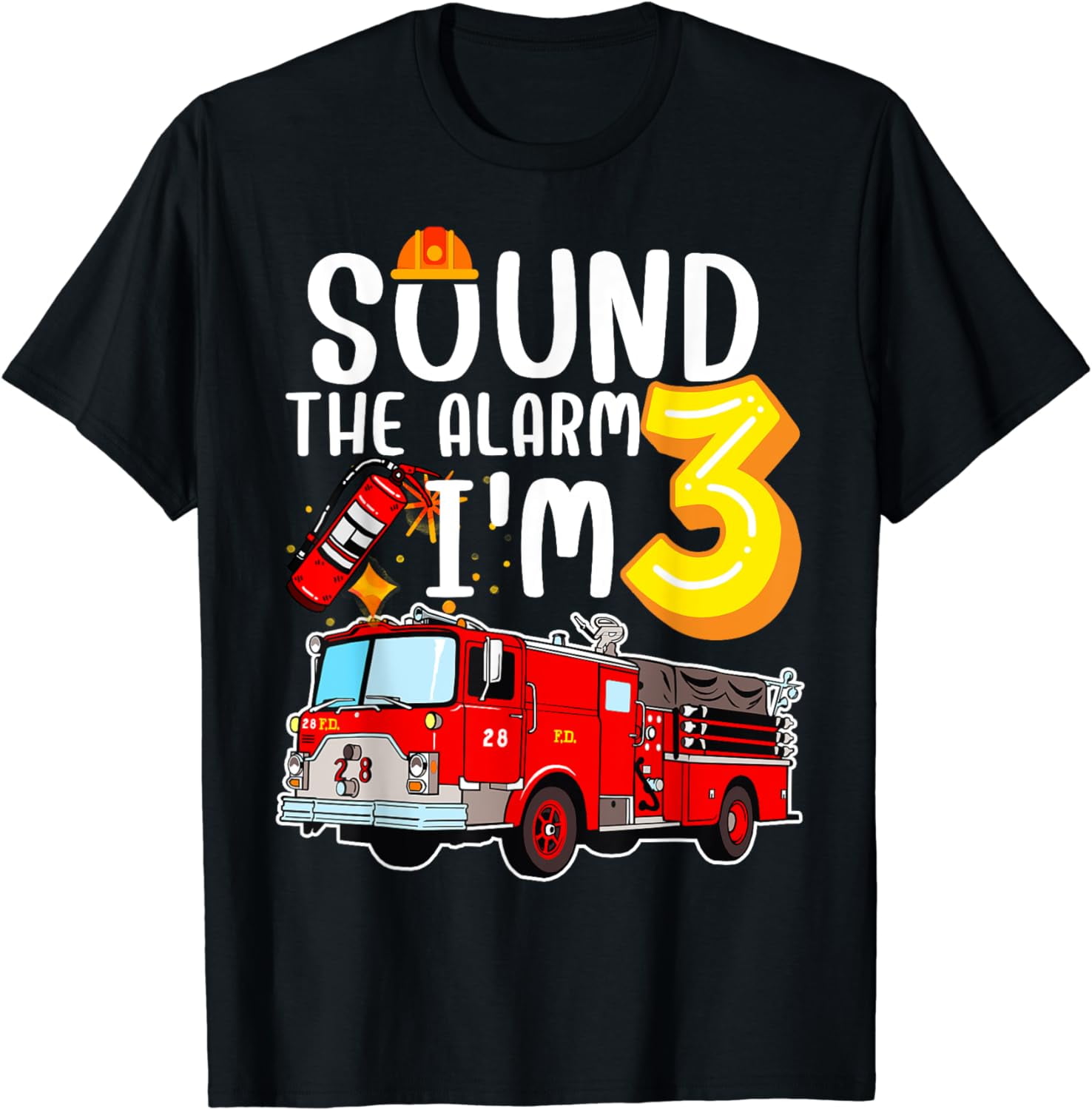 Sound the Alarm I'm 3 3rd Birthday Fireman Firetruck Boys T-Shirt ...