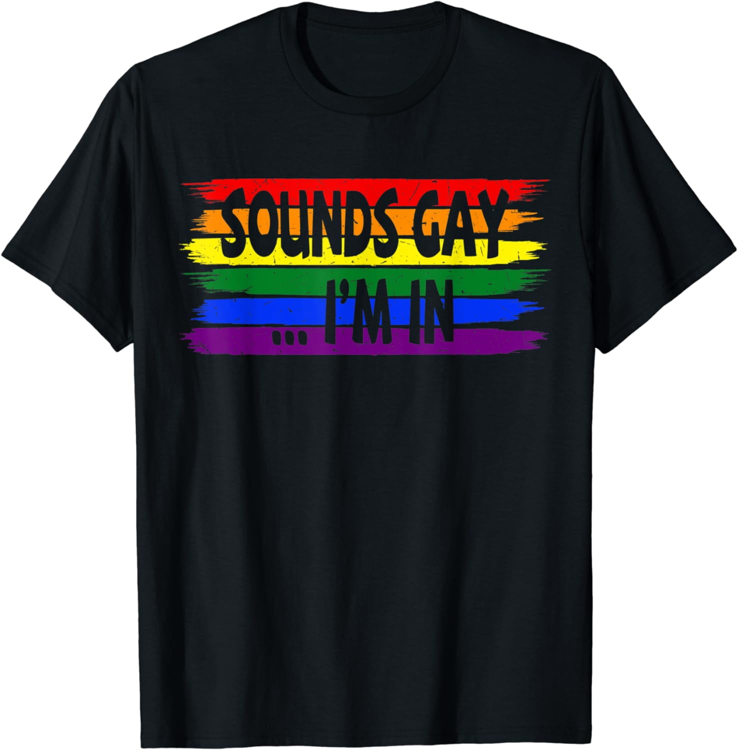 Sounds LGBT Gay I am Pride in Month Graphic Parade Cool T-Shirt ...