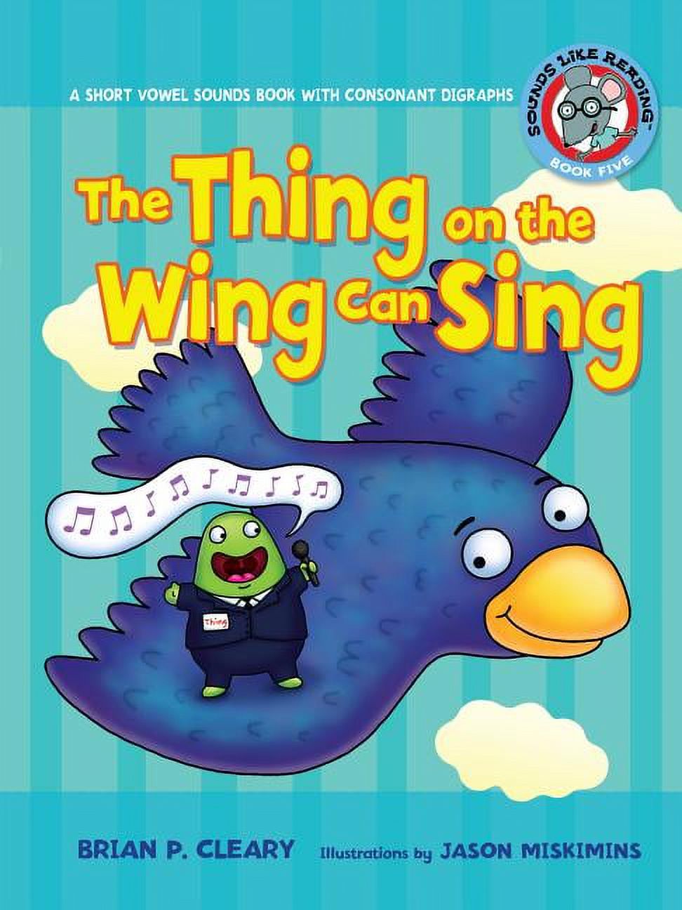 Sounds Like Reading (R) #5 the Thing on the Wing Can Sing: A Short ...