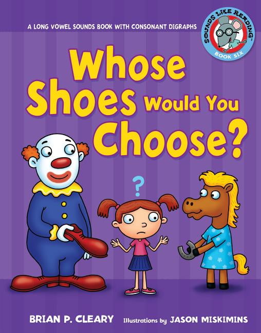 Sounds Like Reading (R): #6 Whose Shoes Would You Choose?: A Long Vowel ...