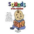 Sounds Of The Alphabet Phonics Teach Your Child To Read The Fun And sounds-of-the-alphabet-phonics-teach-your-child-to-read-the-fun-and