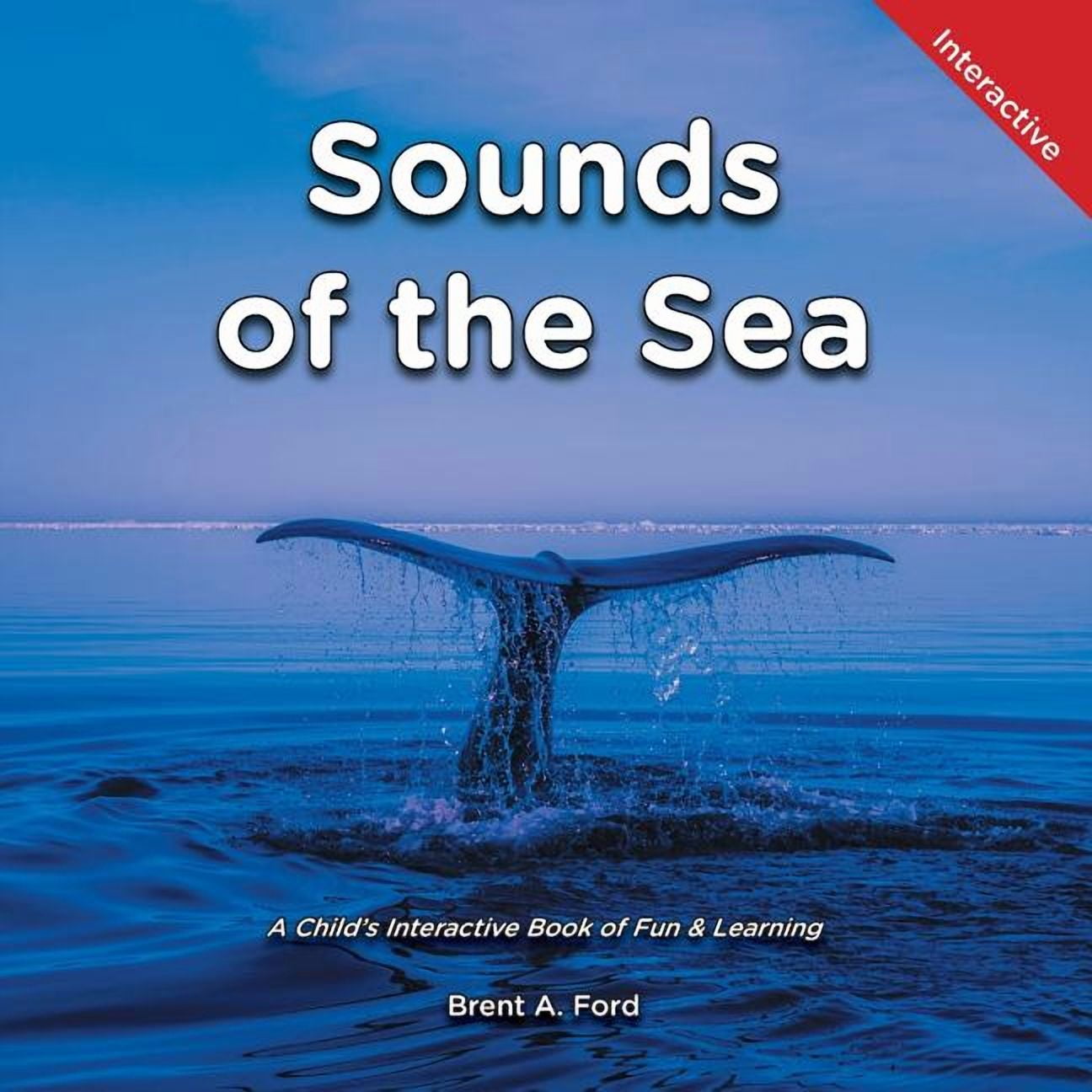Sounds of the Sea: A Child's Interactive Book of Fun & Learning ...