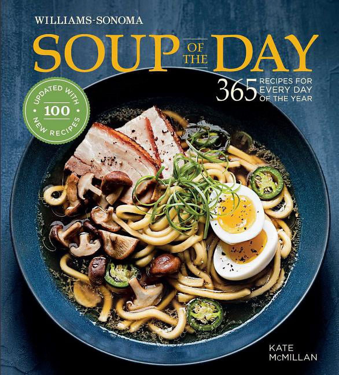 Soup of the Day (REV Edition): 365 Recipes for Every Day of the Year ...