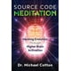 Source Code Meditation : Hacking Evolution Through Higher Brain Activation (Paperback) - Walmart.com