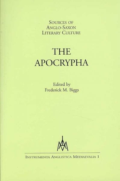 Pre-Owned Sources Of Anglo-Saxon Literary Culture : The Apolcypha ...