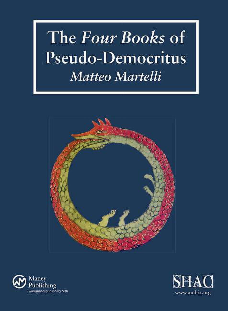 Sources of Alchemy and Chemistry The Four Books of Pseudo-Democritus ...