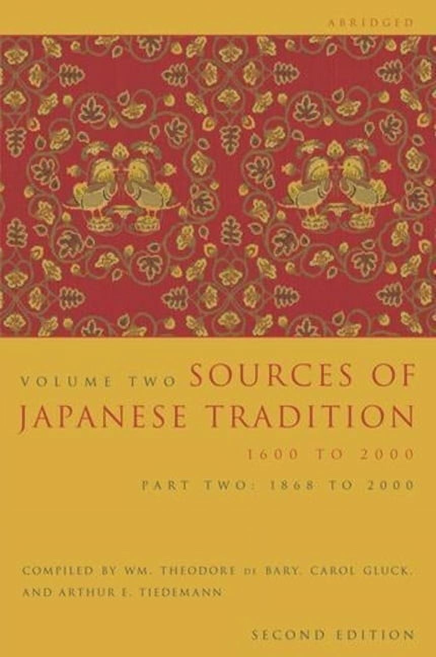 Sources of Japanese Tradition, Abridged: 1600 to 2000; Part 2: 1868 to ...