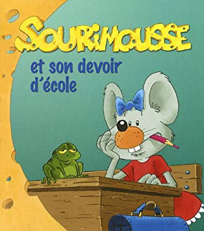 Pre-Owned Sourimouse et Son Devoir D'√©cole 9782762529920 - Walmart.com