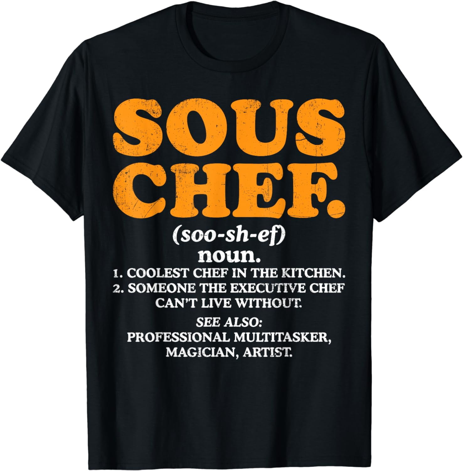 Sous Chef Noun Definition Funny Cooking Term Men Women Cook T-Shirt ...