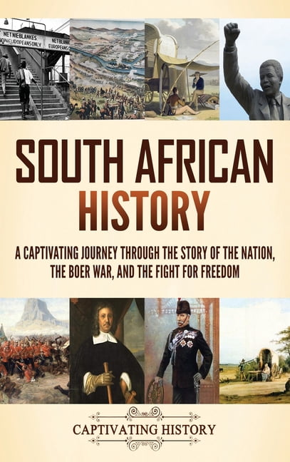 South African History: A Captivating Journey Through the Story of the ...