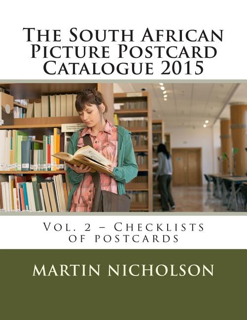 South African Picture Postcard Catalogue 2015 : Checklists of Postcards ...