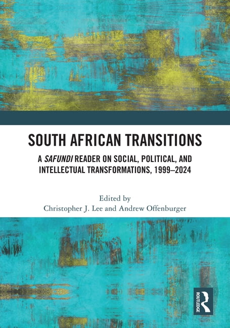 South African Transitions: A Safundi Reader on Social, Political, and ...