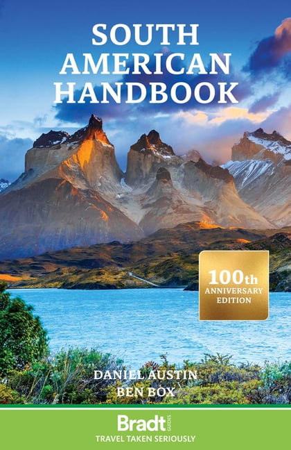 South American Handbook: 100th Anniversary Edition, (Hardcover ...
