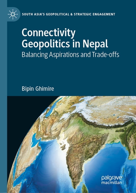 South Asia's Geopolitical & Strategic En Connectivity Geopolitics in ...
