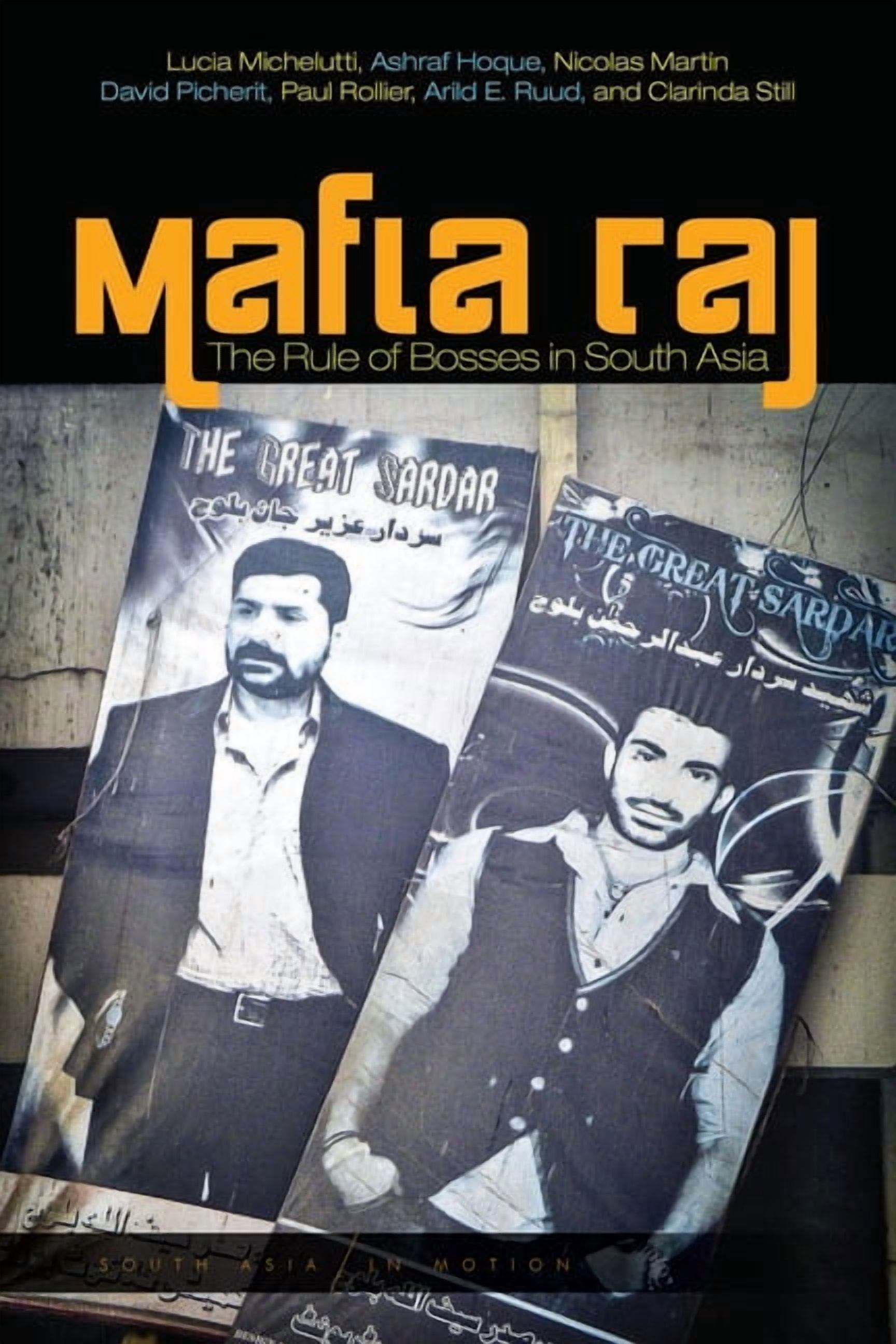 South Asia in Motion: Mafia Raj: The Rule of Bosses in South Asia ...