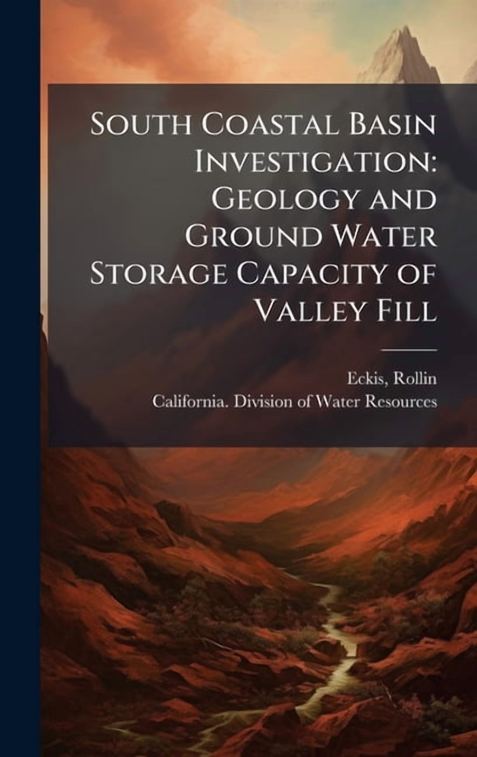 South Coastal Basin Investigation: Geology and Ground Water Storage ...