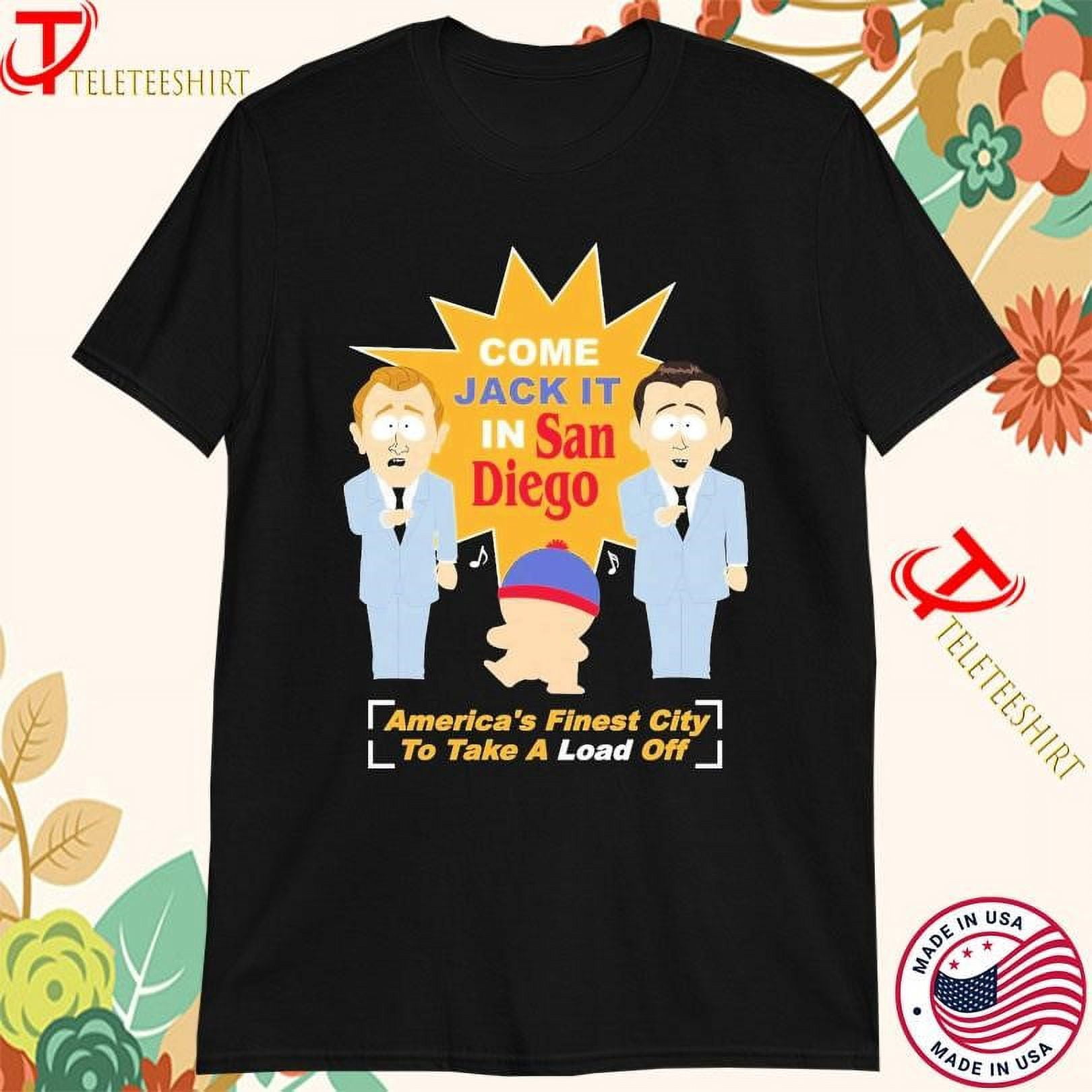 South Park Come Jack It In San Diego Americas Finest City To Take A ...