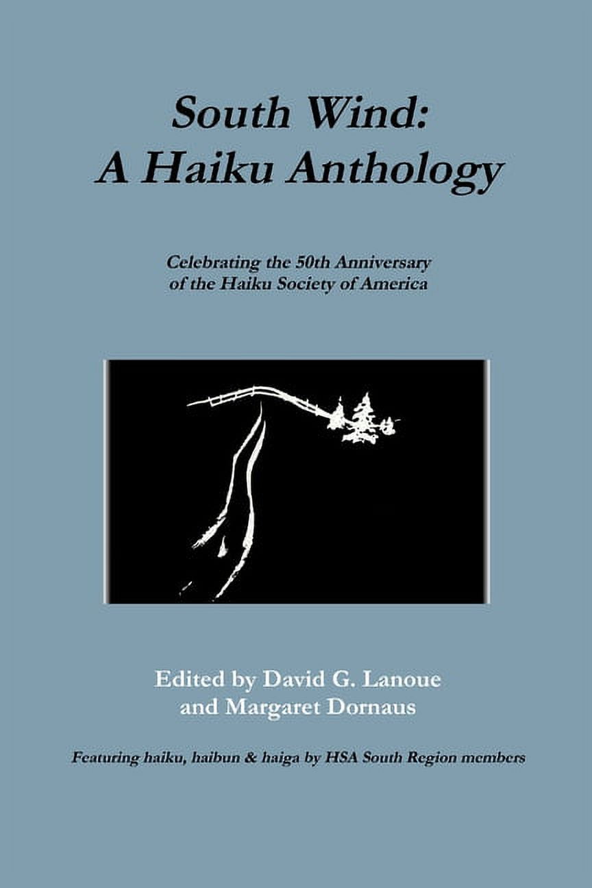 South Wind: A Haiku Anthology, (Paperback) - Walmart.com