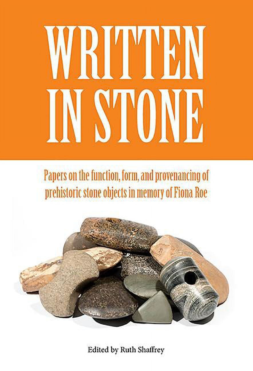 Southampton Monographs in Archaeology: Written in Stone: Papers on the ...