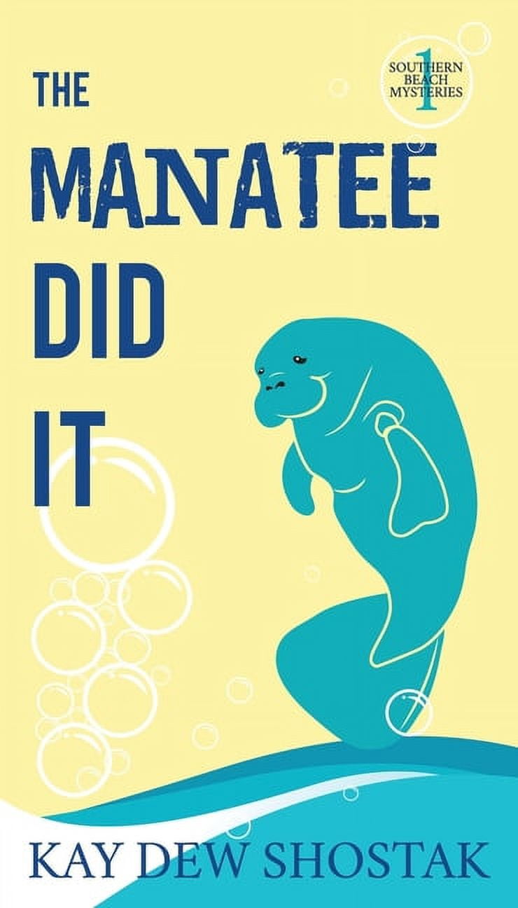 Southern Beach Mysteries The Manatee Did It, Book 1, (Paperback ...