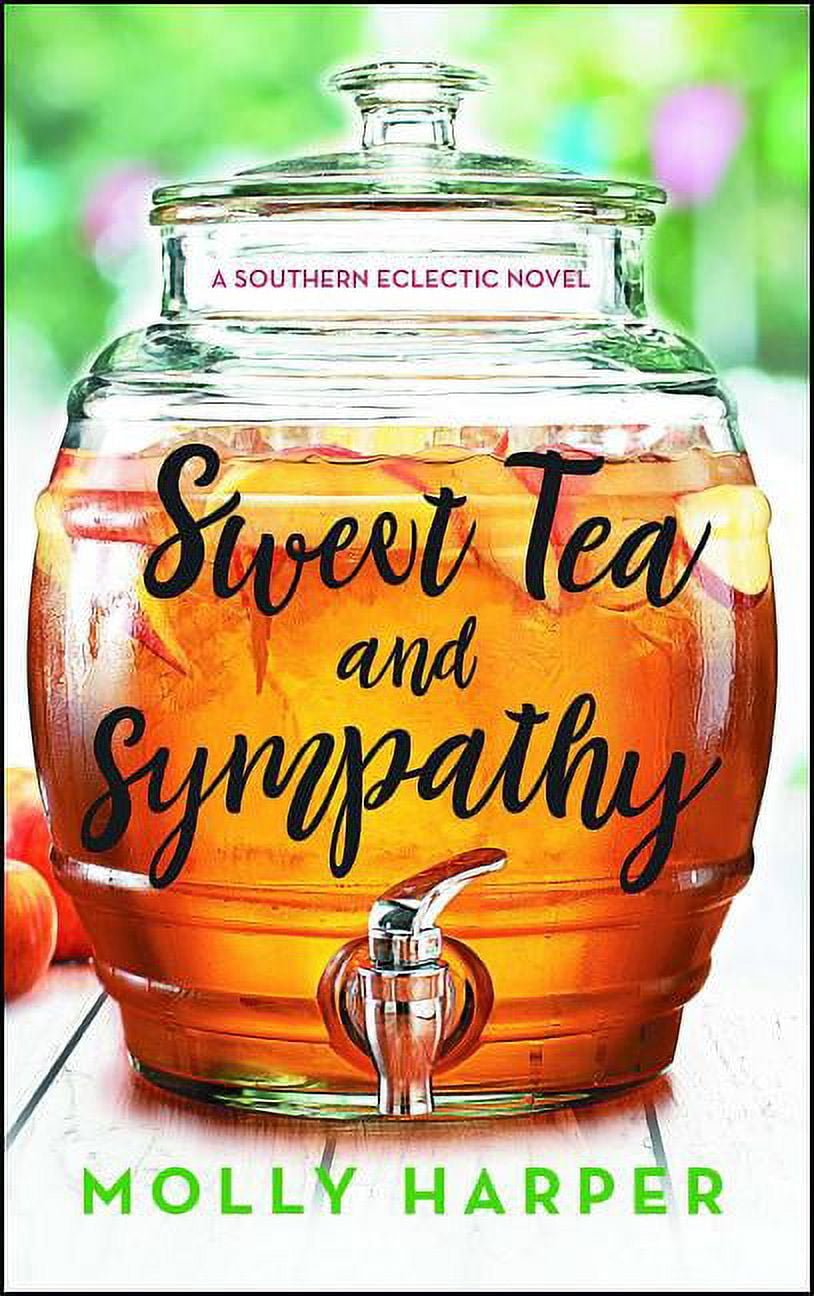 Southern Eclectic Sweet Tea and Sympathy: A Book Club Recommendation!, Book 1, (Paperback ...